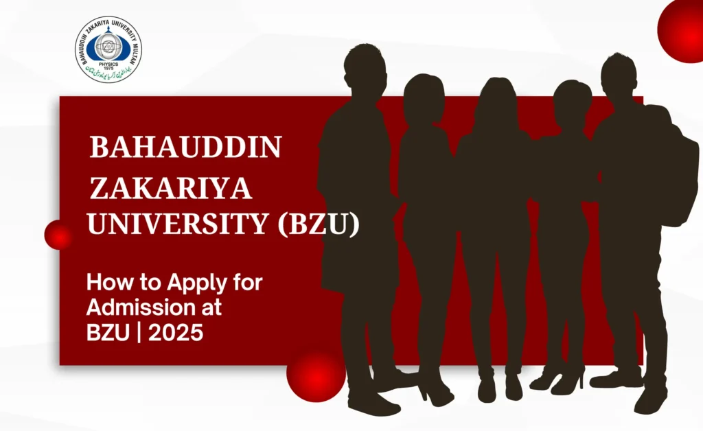 How to Get Admission at BZU and Its Merit Criteria | 2025 - GPA ...